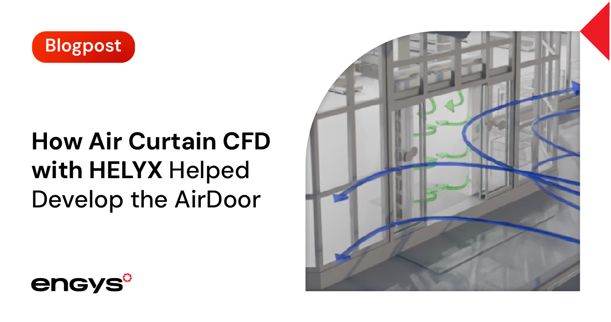 How Air Curtain CFD with HELYX Helped Develop the AirDoor - ENGYS