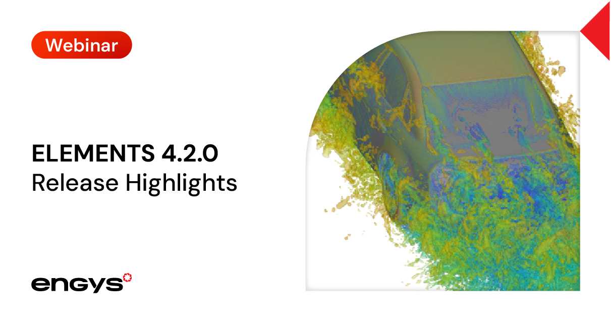 HELYX & ELEMENTS 4.3.0 Release Highlights - ENGYS