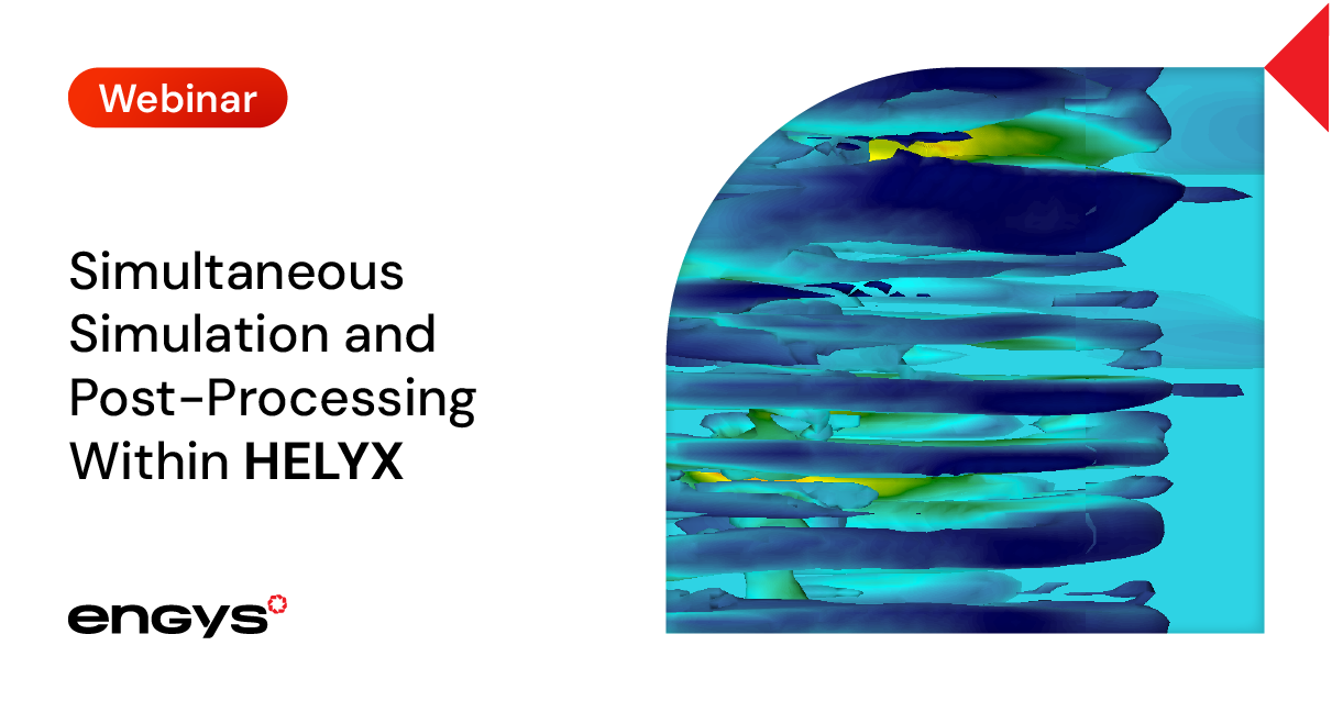 On Demand Webinar Simultaneous Simulation And Post Processing Within