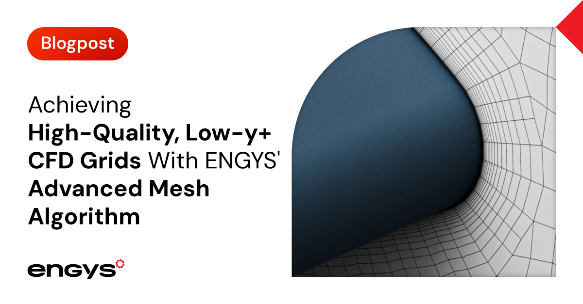Achieving High-Quality, Low-y+ CFD Grids With ENGYS' Advanced Mesh ...